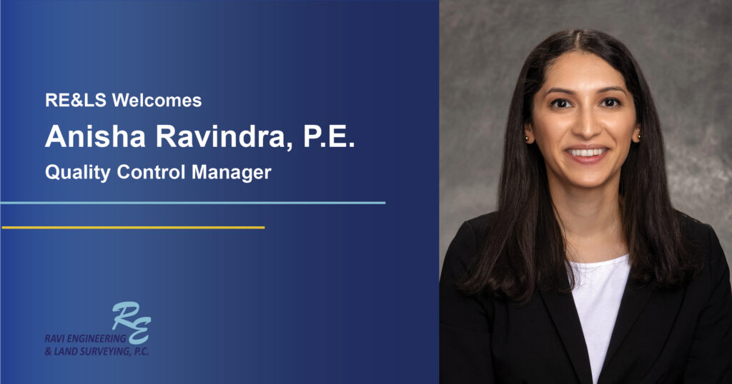 Ravi Engineering & Land Surveying, P.C. Welcomes Anisha Ravindra, P.E. as Quality Control ...